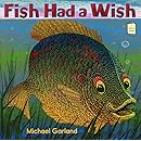 Amazon.com: Fish Had a Wish (I Like to Read) (9780823423941): Michael ...
