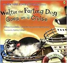 Walter the Farting Dog Goes on a Cruise: William Kotzwinkle, Glenn ...