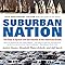 Suburban Nation: The Rise of Sprawl and the Decline of the American ...