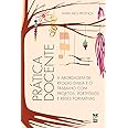 Prática docente : Proença, Maria Alice: Amazon.com.br: Livros