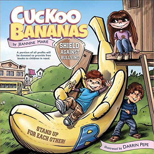 Cuckoo Bananas - Shield Against Bullying: Jeannine Marie: 9780983455318 ...