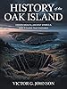 HISTORY OF THE OAK ISLAND: Hidden Wealth, Ancient Symbols, and a Curse ...