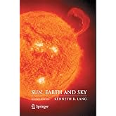 Sun, Earth and Sky: Lang, Kenneth R.: 9780387304564: Amazon.com: Books