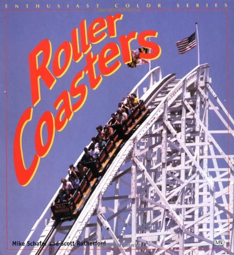 Roller Coasters (Enthusiast Color): Schafer, Mike: 9780760305065 ...