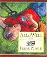 All Is Well: The Miracle of Christmas in July: Frank Peretti, Gary ...