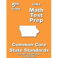 Iowa 5th Grade Math Test Prep: Common Core Learning Standards ...