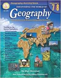 Discovering the World of Geography, Grades 7 - 8: Includes Selected ...