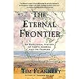 The Eternal Frontier: An Ecological History of North America and Its ...