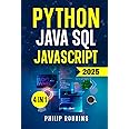 Python, Java, SQL & JavaScript: The Ultimate Crash Course for Beginners to Master the 4 Most In ...