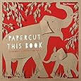 Papercut This Book: Amazon.co.uk: Boo Paterson: 9781849944090: Books