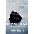 Deep Survival: Who Lives, Who Dies, and Why: Gonzales, Laurence ...