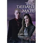 Amazon.com: The Defiant Mate (Book 1): 9798394431401: francis, jennifer ...