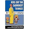 Kids Say the Darndest Things!: Linkletter, Art, Schulz, Charles M ...