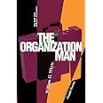The Organization Man: William H. Whyte, Joseph Nocera: 9780812218190 ...
