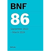 British National Formulary (BNF 89) March 2025: Joint Formulary ...