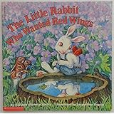 The little rabbit who wanted red wings: Carolyn Sherwin Bailey ...