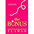 Amazon.com: The Bonus: 9780975663806: Swan, T L: Books