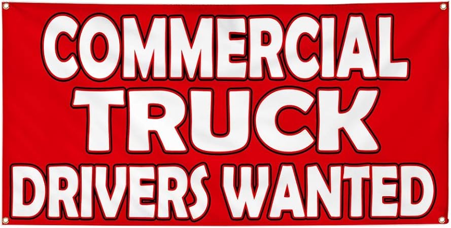 Amazon.com : Vinyl Banner Multiple Sizes Commercial Truck Driver Wanted ...