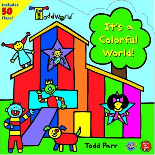 Amazon.com: ToddWorld: It's a Colorful World! (9780316057080): Parr ...