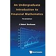 An Undergraduate Introduction to Financial Mathematics: Buchanan, J ...