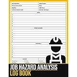 Job Safety Analysis Log Book: Job Safety Analysis Form, Job Safety ...