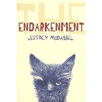 The Endarkenment (Pitt Poetry Series): McDaniel, Jeffrey: 9780822959953 ...