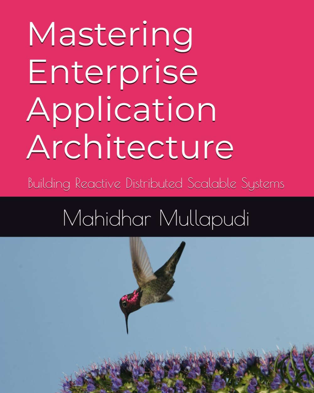 Mua Mastering Enterprise Application Architecture: Building Reactive Distributed Scalable ...