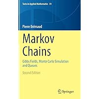 Amazon.com: Markov Chains: Gibbs Fields, Monte Carlo Simulation and Queues (Texts in Applied ...