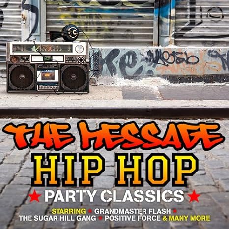 The Message: Hip Hop Party Classics: Amazon.co.uk: Music