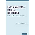 Explanation in Causal Inference: Methods for Mediation and Interaction: VanderWeele, Tyler ...