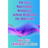 The Silva Mind Control Method: Silva, José: 9780671739898: Books ...