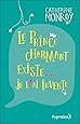Amazon.fr - Le prince charmant existe... je l'ai inventé - Catherine ...