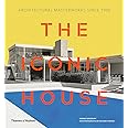 Iconic House 2e: Architectural Masterworks Since 1900: Bradbury ...