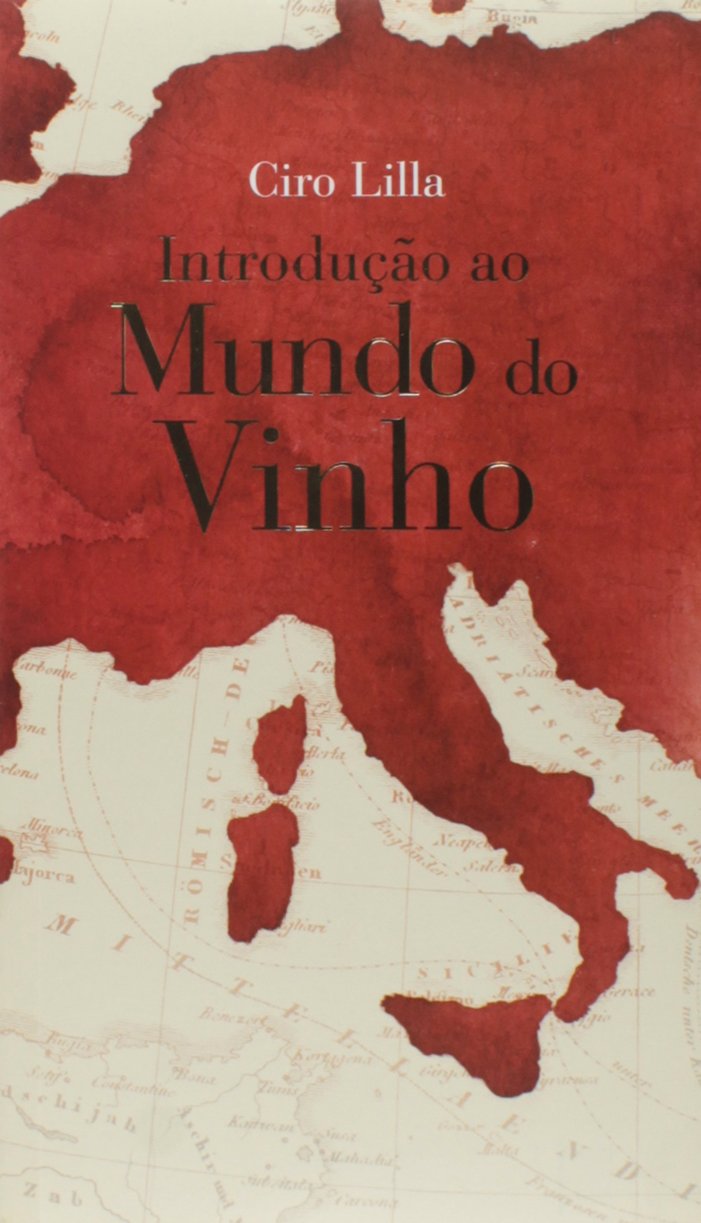 Introdução Ao Mundo Do Vinho Pdf Ciro Lilla