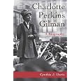 Charlotte Perkins Gilman: A Biography: Davis, Cynthia: 9780804738897 ...