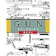 Amazon.com: Gun Coloring Book: Adult Coloring Book for Grown-Ups ...