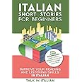 Amazon.com: Italian: Short Stories for Beginners: Improve your reading ...