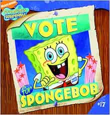 Vote For Spongebob! (Turtleback School & Library Binding Edition ...