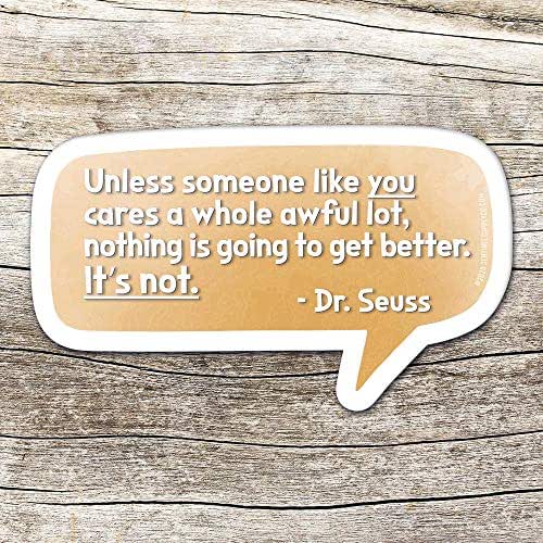 Dr Seuss The Lorax Quote Sticker Unless Someone Like You