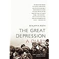 The Great Depression: A Diary: A Diary: Roth, Benjamin: 9781586489014 ...