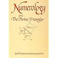 Numerology and the Divine Triangle by Faith Javane