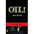 Oil!: Sinclair, Upton: 9780143112266: Amazon.com: Books