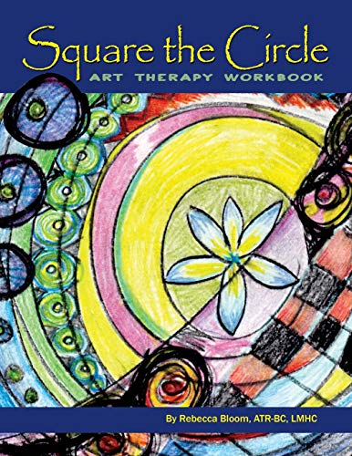 Amazon.com: Square the Circle: Art Therapy Workbook: 9781626466630 ...