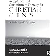Amazon.com: Acceptance and Commitment Therapy for Christian Clients: A ...