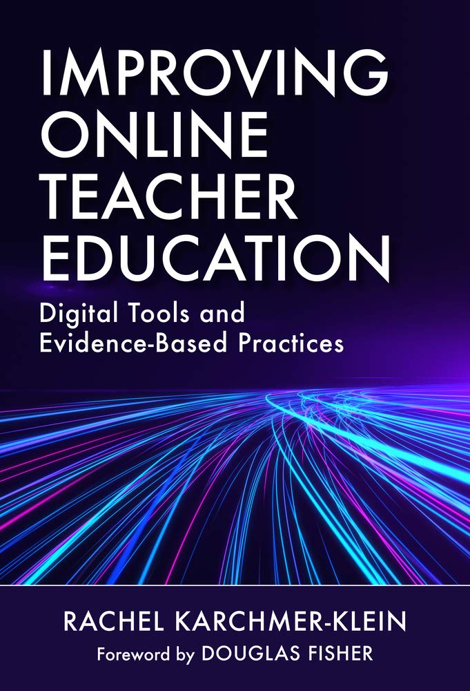 Improving Online Teacher Education: Digital Tools and Evidence-Based Practices – starkidslearn.com