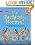 It's Perfectly Normal: Changing Bodies, Growing Up, Sex, and Sexual ...