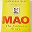 Mao: The Unknown Story: Amazon.co.uk: Jon Halliday, Jung Chang ...