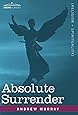 Absolute Surrender: Murray, Andrew: 9781602069985: Amazon.com: Books
