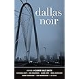 Dallas Noir (Akashic Noir): Smith, David Hale, Kent, Kathleen, Fountain ...