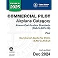 Commercial Pilot Airplane Category Airman Certification Standards (FAA-S-ACS-7B) Plus Companion ...